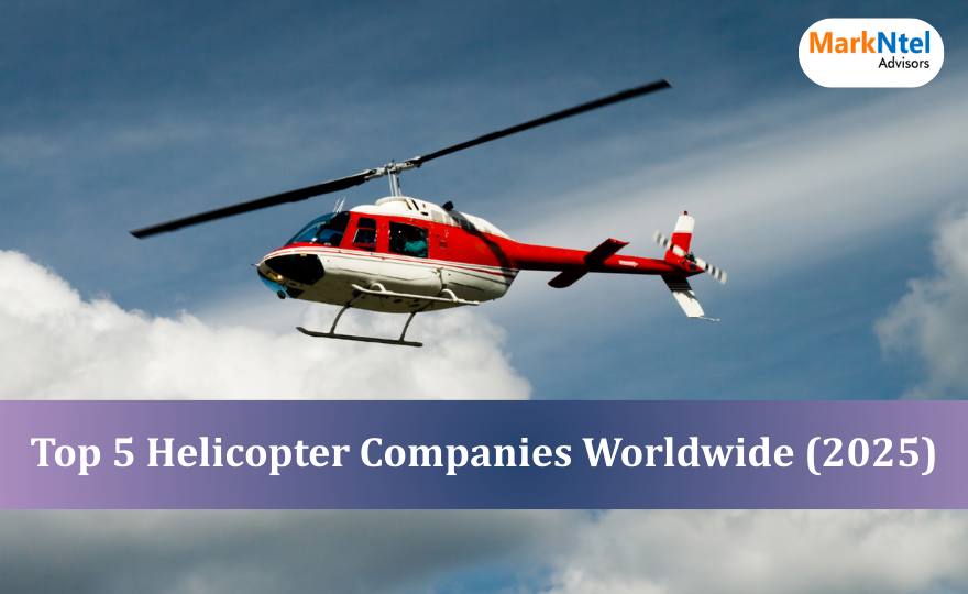 Top 5 Helicopter Companies Worldwide (2025)